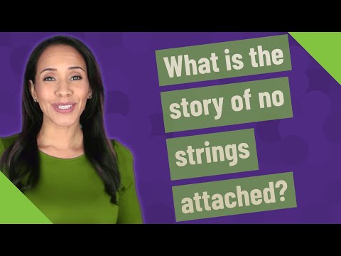 What is the story of no strings attached?