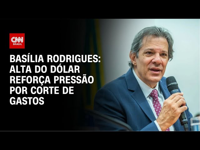 Alta do dólar reforça pressão da equipe econômica por corte de gastos ...