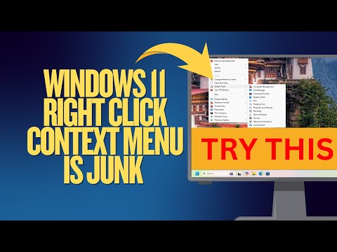 Windows 11 Right Click Context Menu is Junk