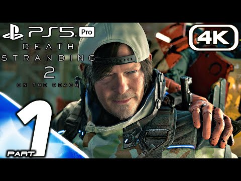 DEATH STRANDING 2 Gameplay Walkthrough Part 1 [FULL GAME 4K 60FPS PS5 PRO] No Commentary