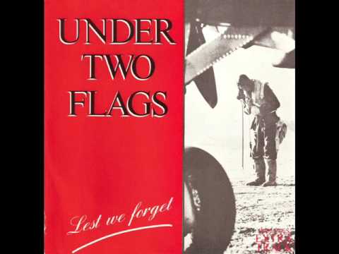 Under Two Flags - Lest we forget