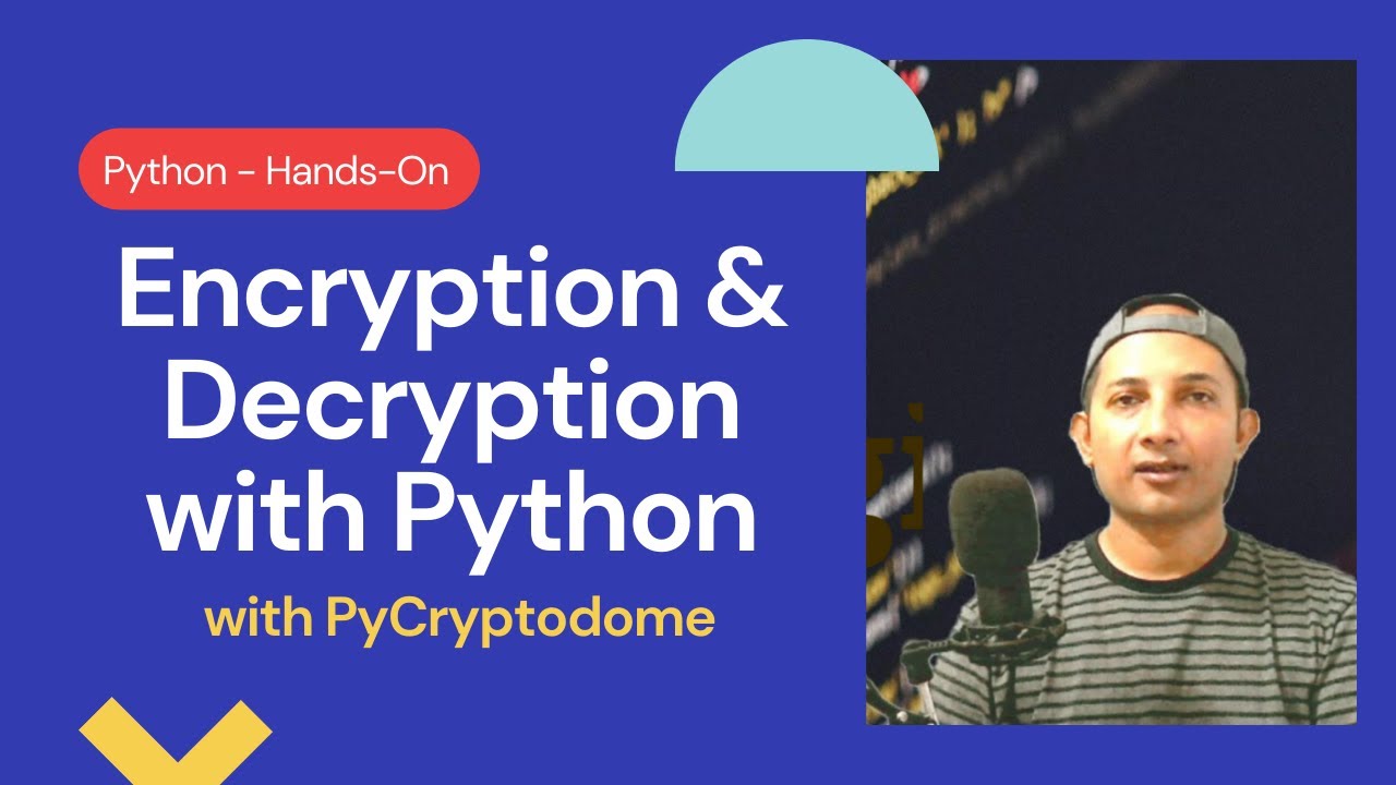 File Encryption & Decryption using Python | PyCryptodom