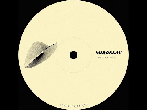 Miroslav - In Vino Veritas