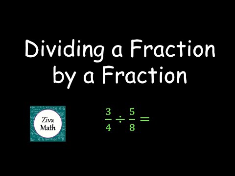 How to Divide Fractions | Dividing a Fraction by a Fraction