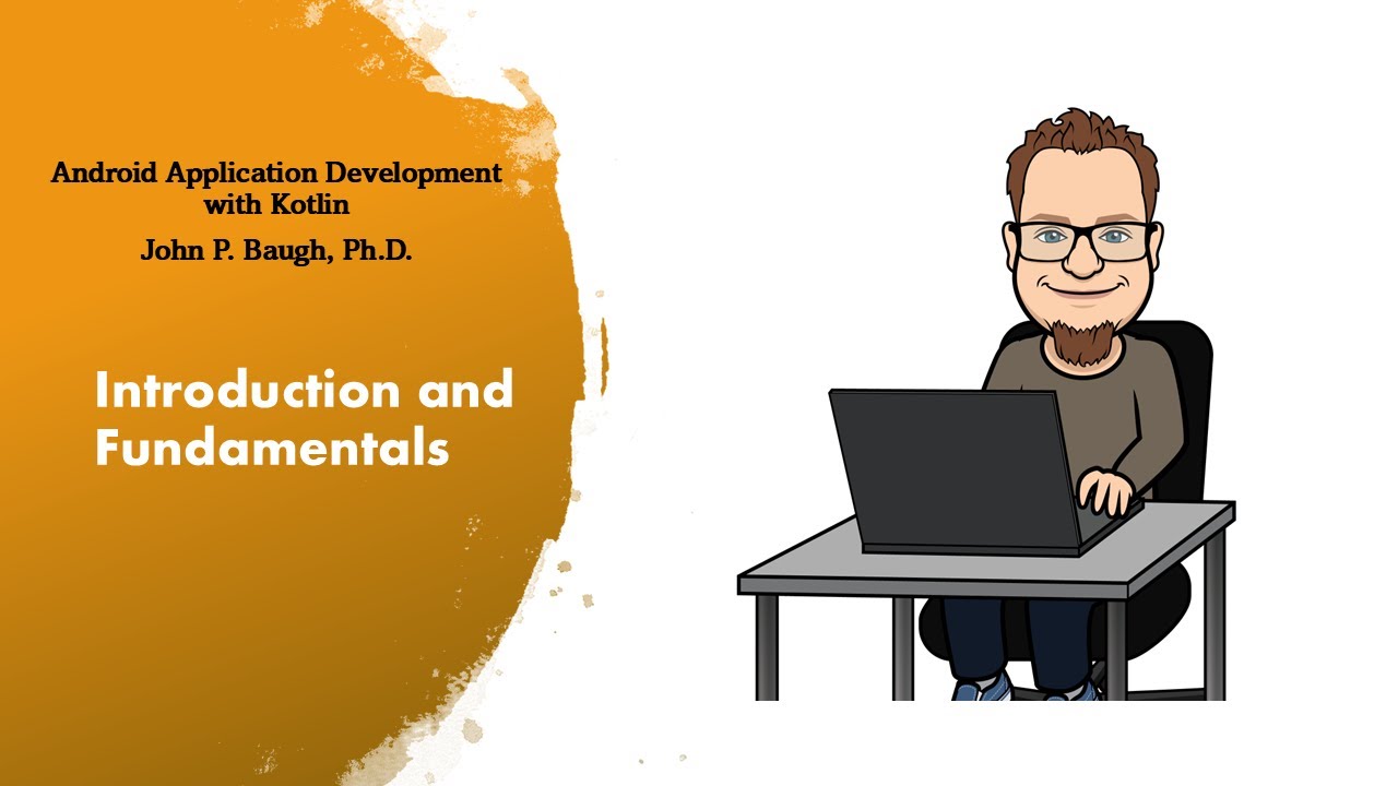 Lecture 1:  Introduction to Android Application Development