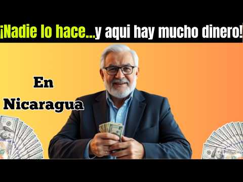 5 Oportunidades de NEGOCIOS no CONVENCIONALES en Nicaragua