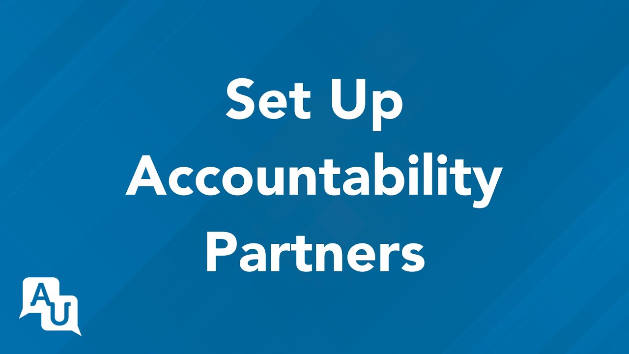 Set Up Accountability Partners