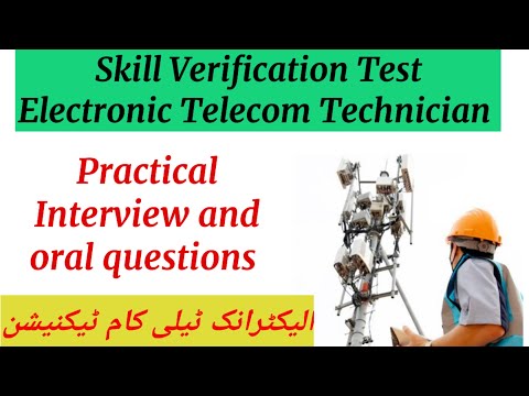 Skill verification test Electronic Telecom Technician, Practical,interview, Viva oral questions