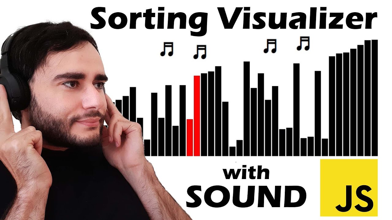 Sorting Visualizer with Sound (JavaScript Tutorial)