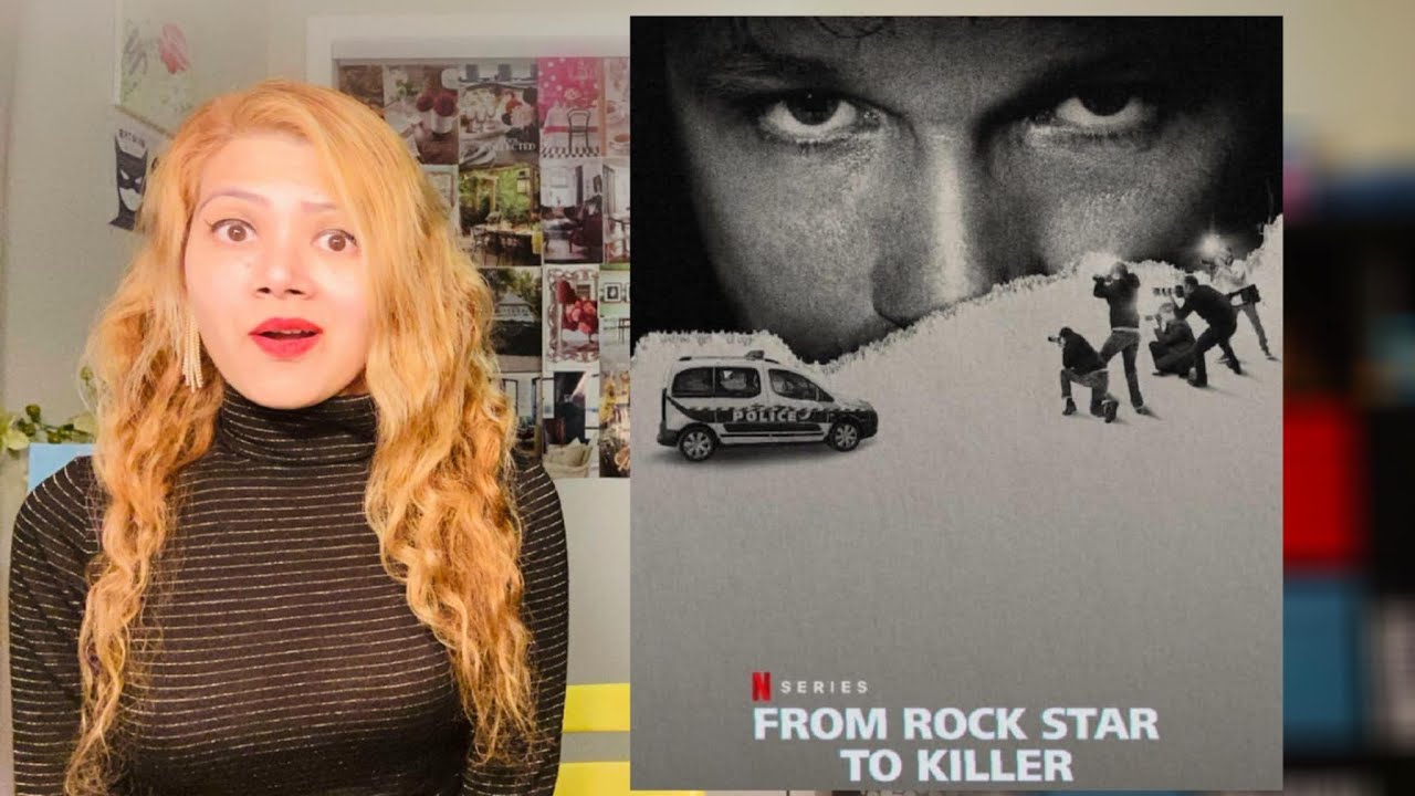 From Rock Star to Killer documentary series Review |  Netflix de rockstar a tueur le cas cantat