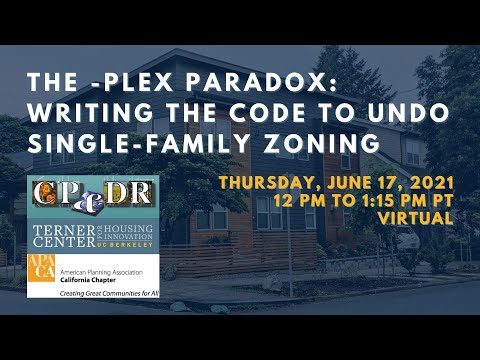 The -Plex Paradox: Writing the Code to Undo Single-Family Zoning