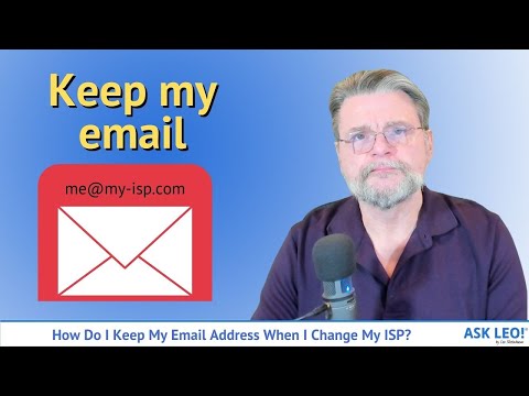 How Do I Keep My Email Address When I Change My ISP?