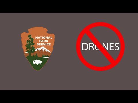 DRONE LAWS - NATIONAL PARKS RESTRICTIONS