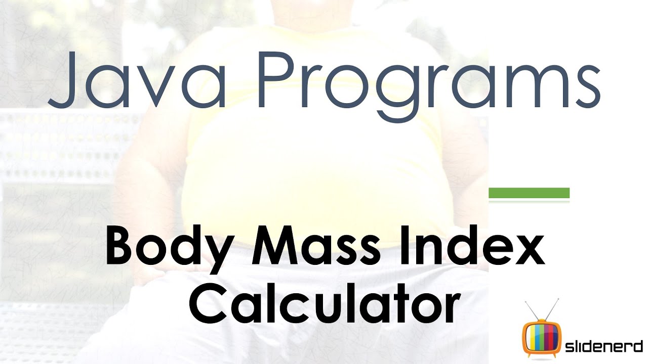 32 Java BMI Calculator |