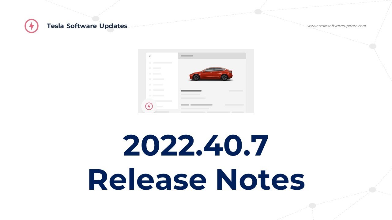 2022.40.7 Tesla Release Notes