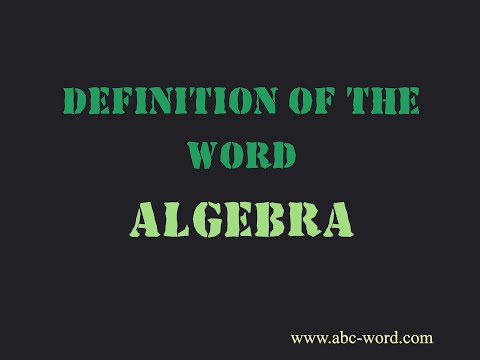 Definition of the word "Algebra"