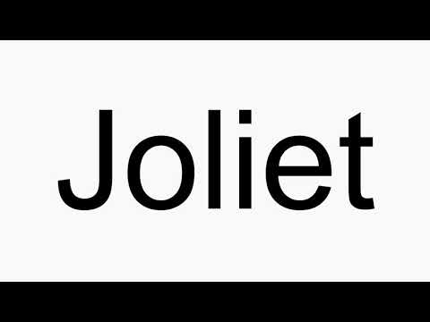 How to pronounce Joliet