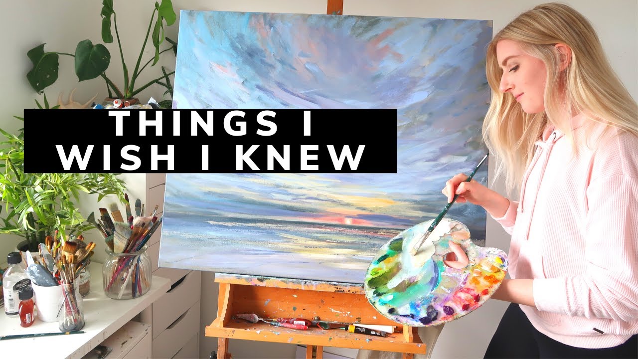 Things I Wish I Knew before I Became an Artist