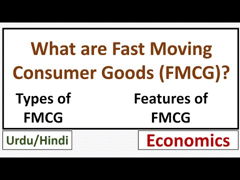 Fast Moving Consumer Goods (FMCG)- Features and Types of FMCG