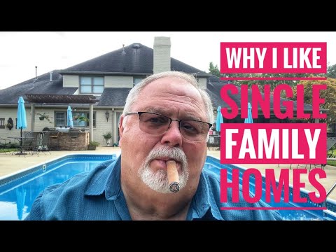 Why I Like Single Family Homes!
