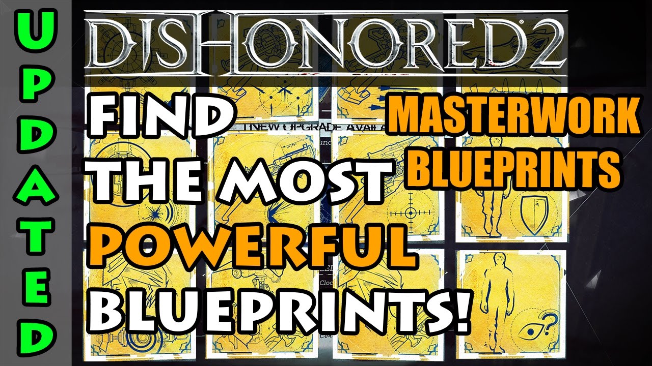Dishonored 2 - Masterwork Blueprints - How To Find Them All