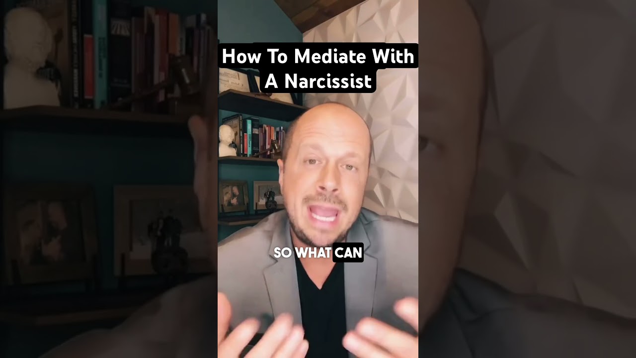 How To Do Mediation In A Divorce Or Child Custody Case With A Narcissist