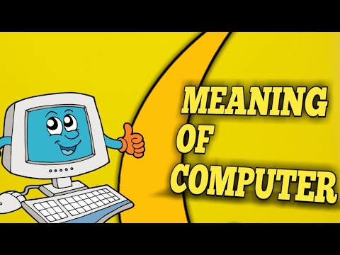 Meaning of computer | What is computer | What does computer actually means