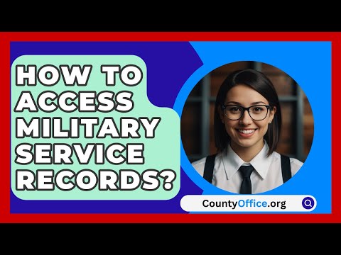 How To Access Military Service Records? - CountyOffice.org
