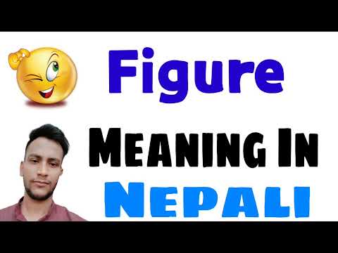 meaning of Figure in nepali | Figure kō artha | Nēpālīmā Figure kō artha