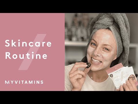 Morning and Evening Skincare Routine | Myvitamins