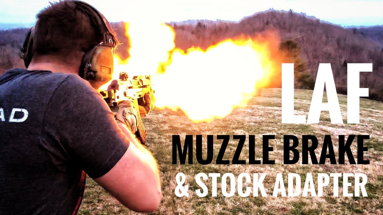LAF Muzzle Brake and SF stock adapter