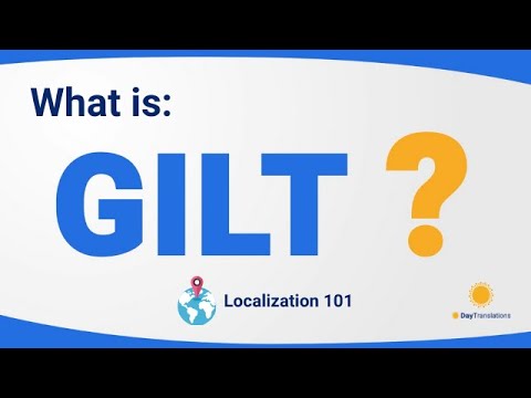 Localization 101: GILT - What is GILT?