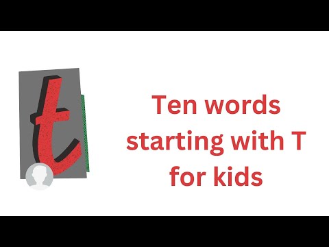 Ten words starting with T for kids