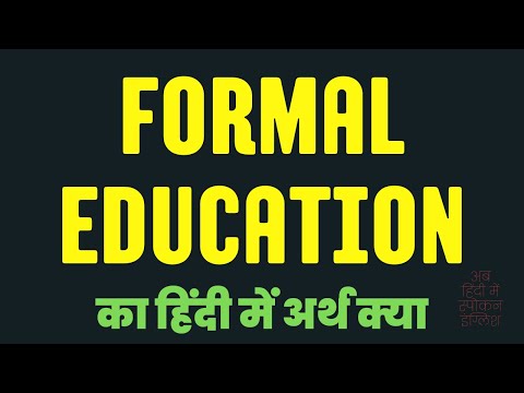 Formal Education meaning in Hindi | Formal Education ka matlab kya hota hai ?