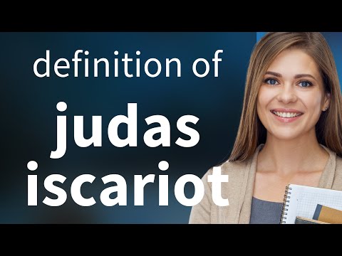 Judas iscariot • meaning of JUDAS ISCARIOT