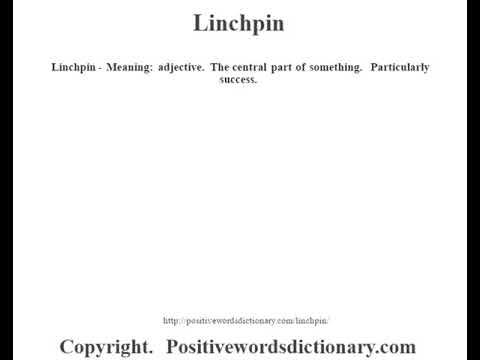 Linchpin definition | Linchpin meaning