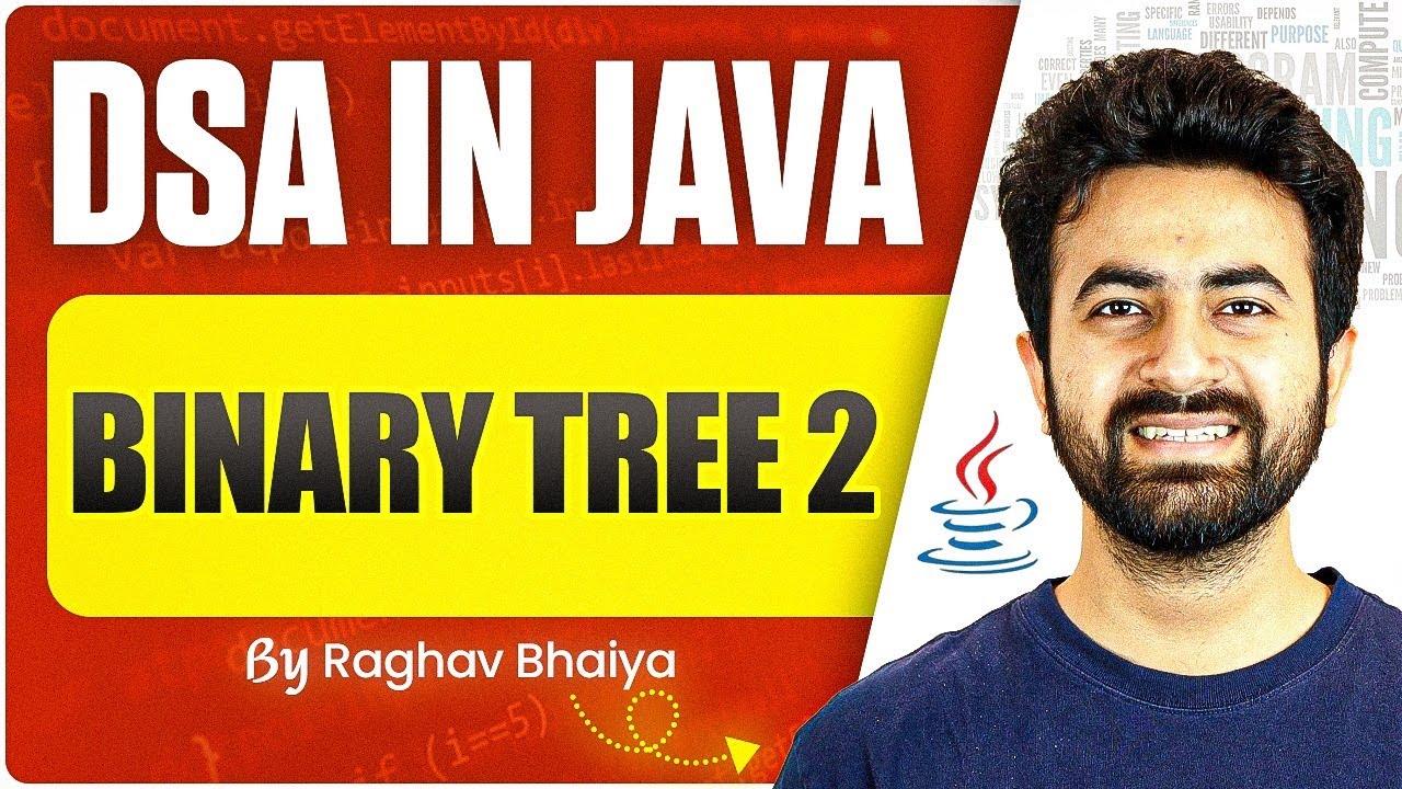 DSA In Java | Binary Tree 02 | Java in One Shot | Binary in Java