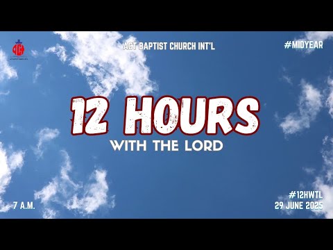 12HWTL || 29 JUNE 2025 || ACTBC INT'L || LIVE SERVICE
