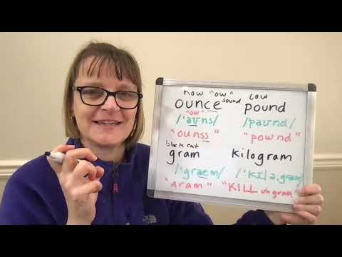 How to Pronounce Ounce, Pound, Gram and Kilogram (Weight and Mass in English) (Diphthong /aʊ/ "ow")