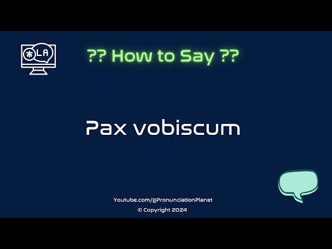 How To Pronounce Latin Words (CORRECTLY) | How To Say Pax vobiscum | Pronunciation Planet