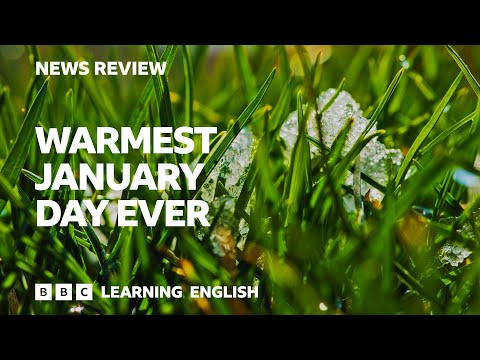 Warmest January day ever: BBC News Review