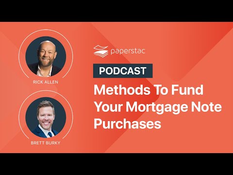 Methods To Fund Your Mortgage Note Purchases