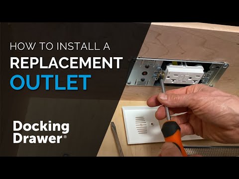 How to Install a Replacement Outlet in Your Docking Drawer