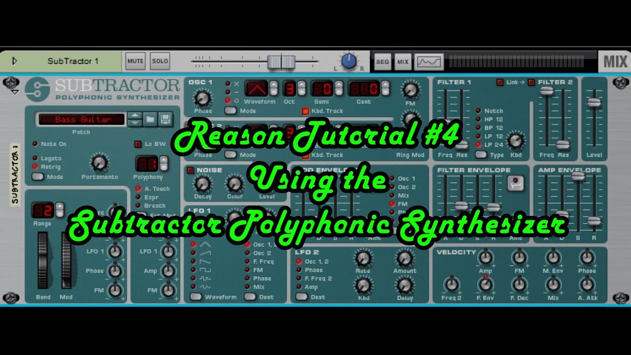 Reason Tutorial #4: Using the Subtractor Polyphonic Synthesizer