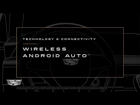 How to Use Wireless Android Auto | Cadillac