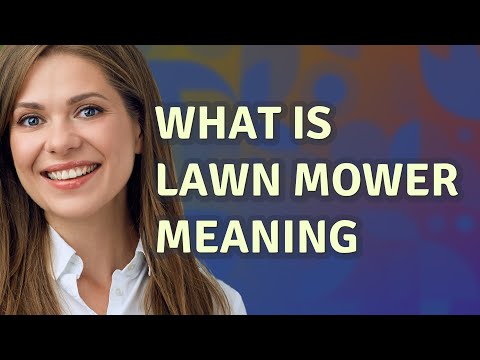 Lawn mower | meaning of Lawn mower
