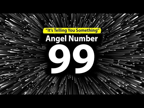 Angel Number 99 Meaning (Secrets Unveiled)