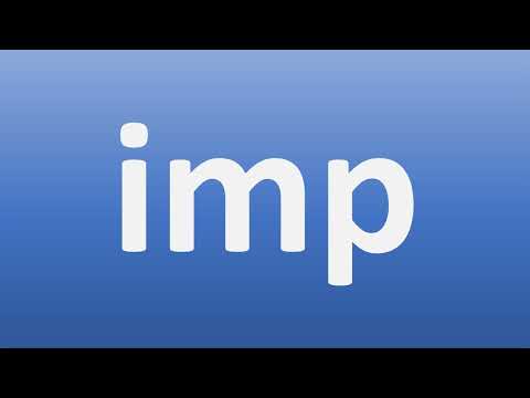 How to Pronounce Imp