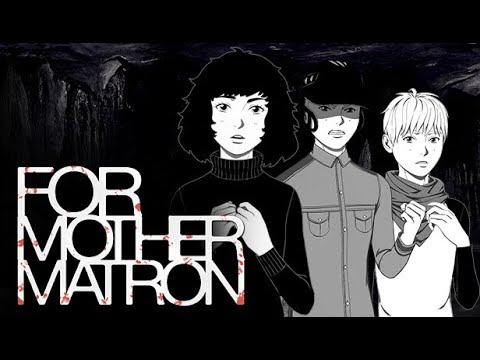 Steam Community :: Video :: For Mother Matron P.2 // END