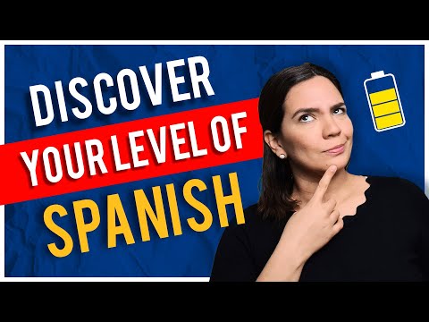 TEST YOUR SPANISH LEVEL IN 15 MINUTES (Spanish Level Assessment Test)